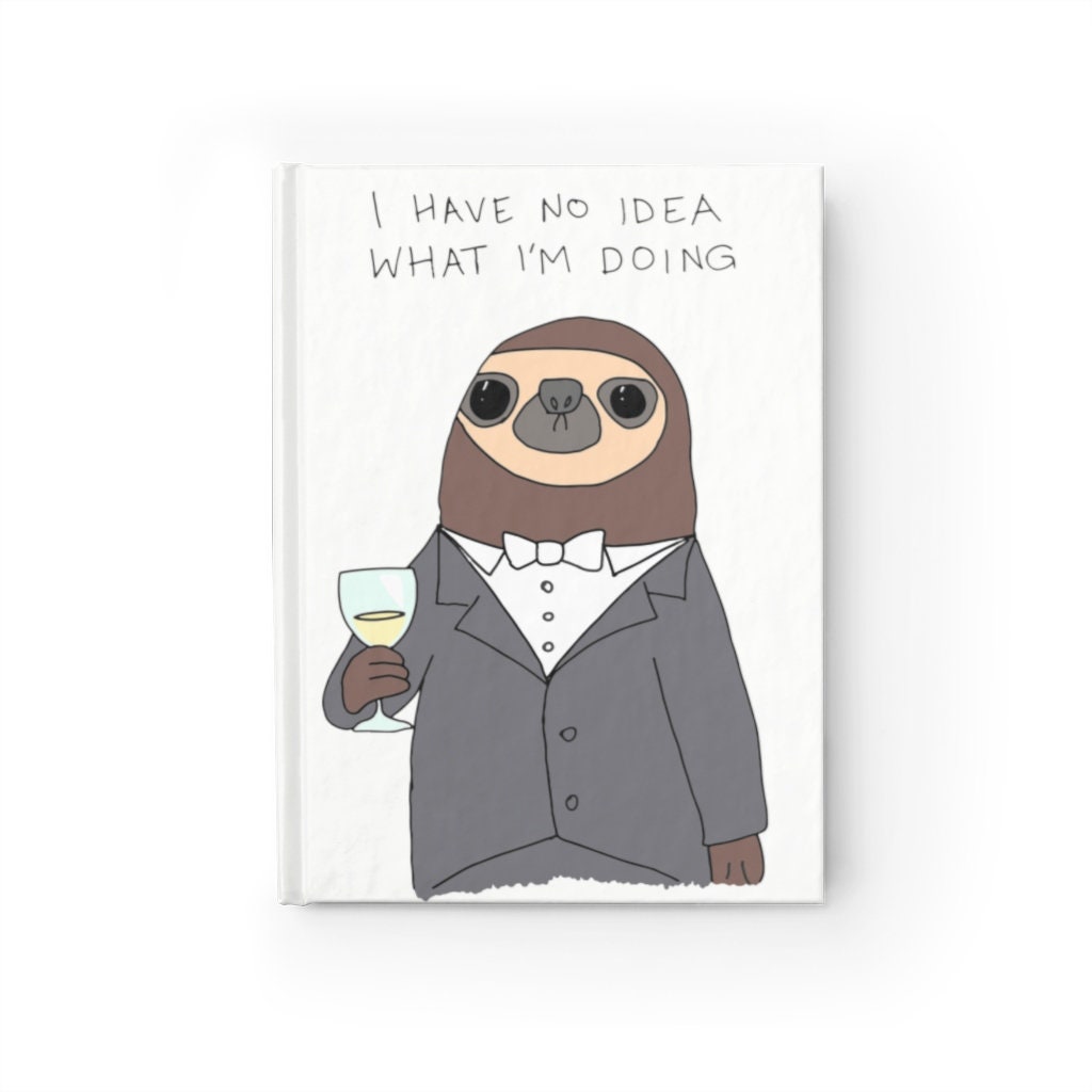 Confused Sloth Hardcover Journal, Ruled Line, For Those Who Feel Out Of ...