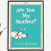 Printable 'are You My Mother' Book Cover Poster Print on Old Page ...