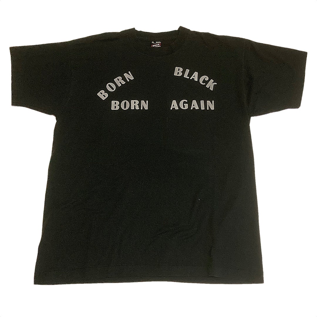 Vintage Born Black Born Again T-shirt - Etsy