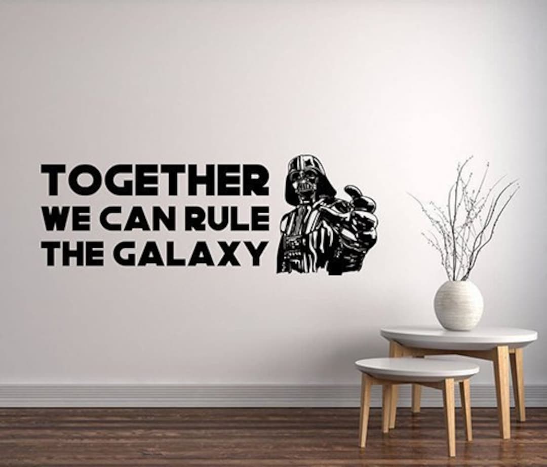 Together We Can Rule the Galaxy Inspirational Quote Wall Decal Star ...