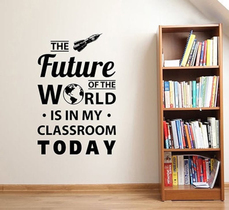 The Future of the World Classroom Quote Wall Decal Vinyl Sticker Study ...