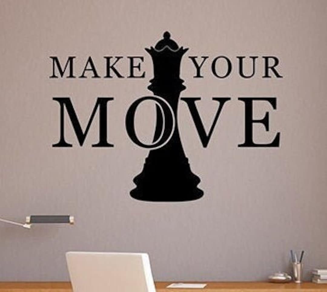 Make Your Move Chess Wall Decal Chess Pieces Intellectual Sports Inspirational Vinyl Sticker ...