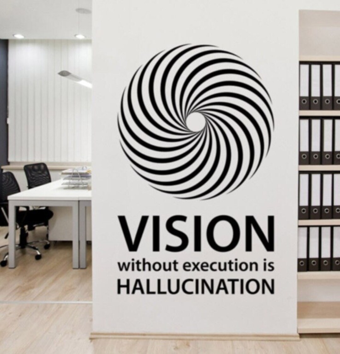 Vision Without Execution is Hallucination Wall Decal Vinyl Sticker ...