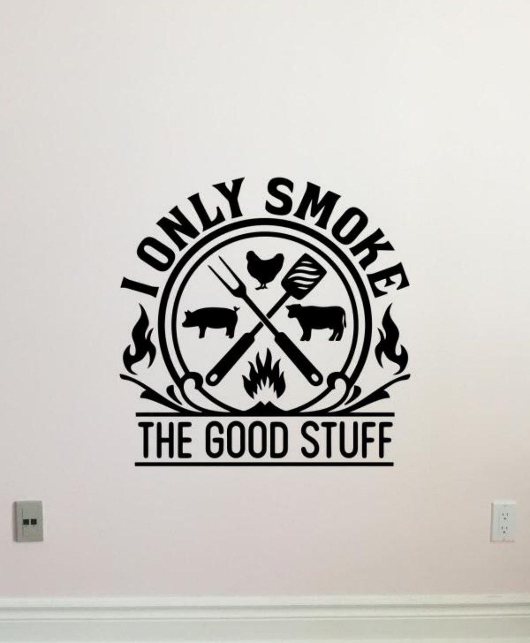 I Only Smoke the Good Stuff Wall Decal Vinyl Sticker Grill Master ...