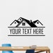 Real Estate Wall Decal Vinyl Sticker Custom Text House Roof Wall Art ...