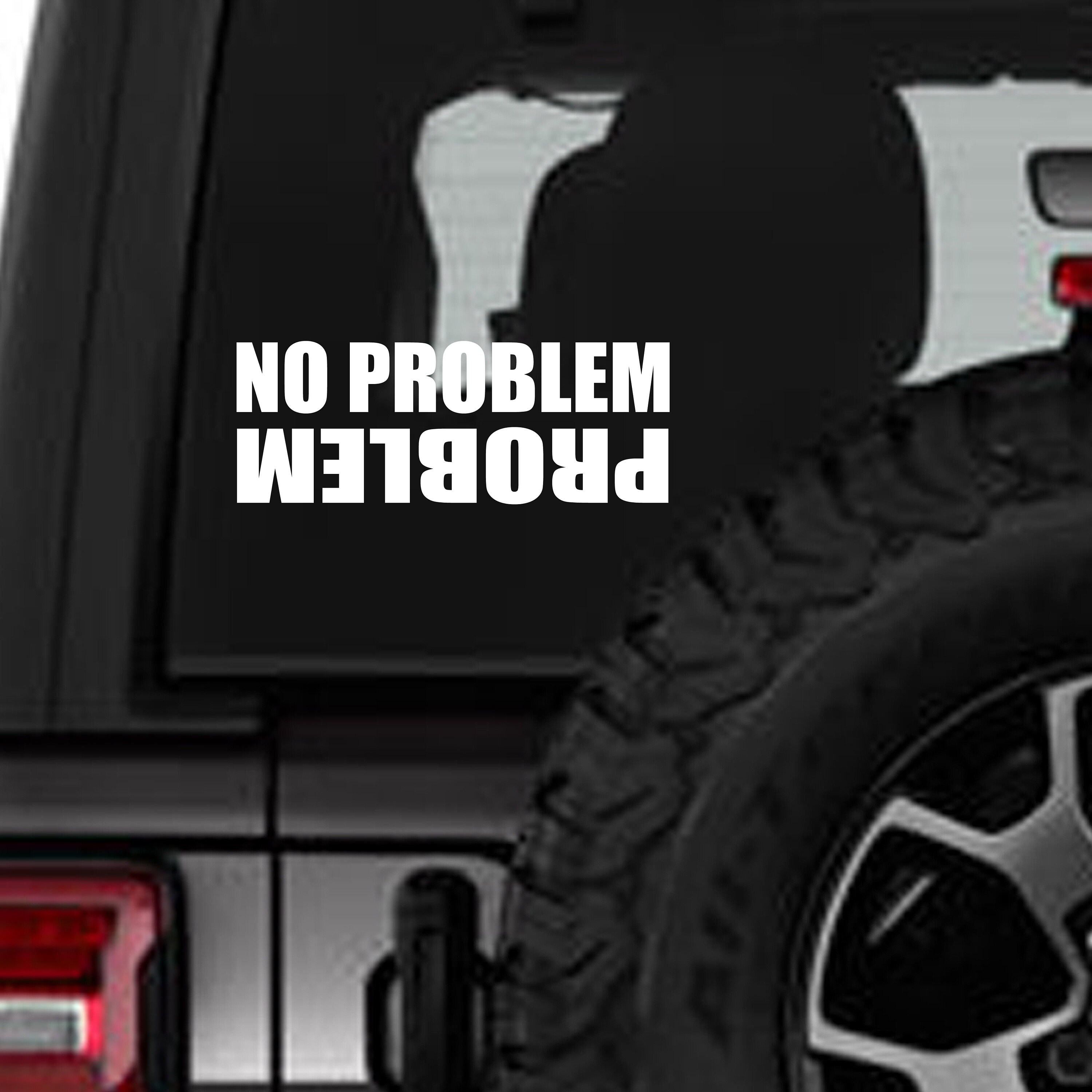 No Problem Problem Decal Offroad Decal Offroad Sticker - Etsy