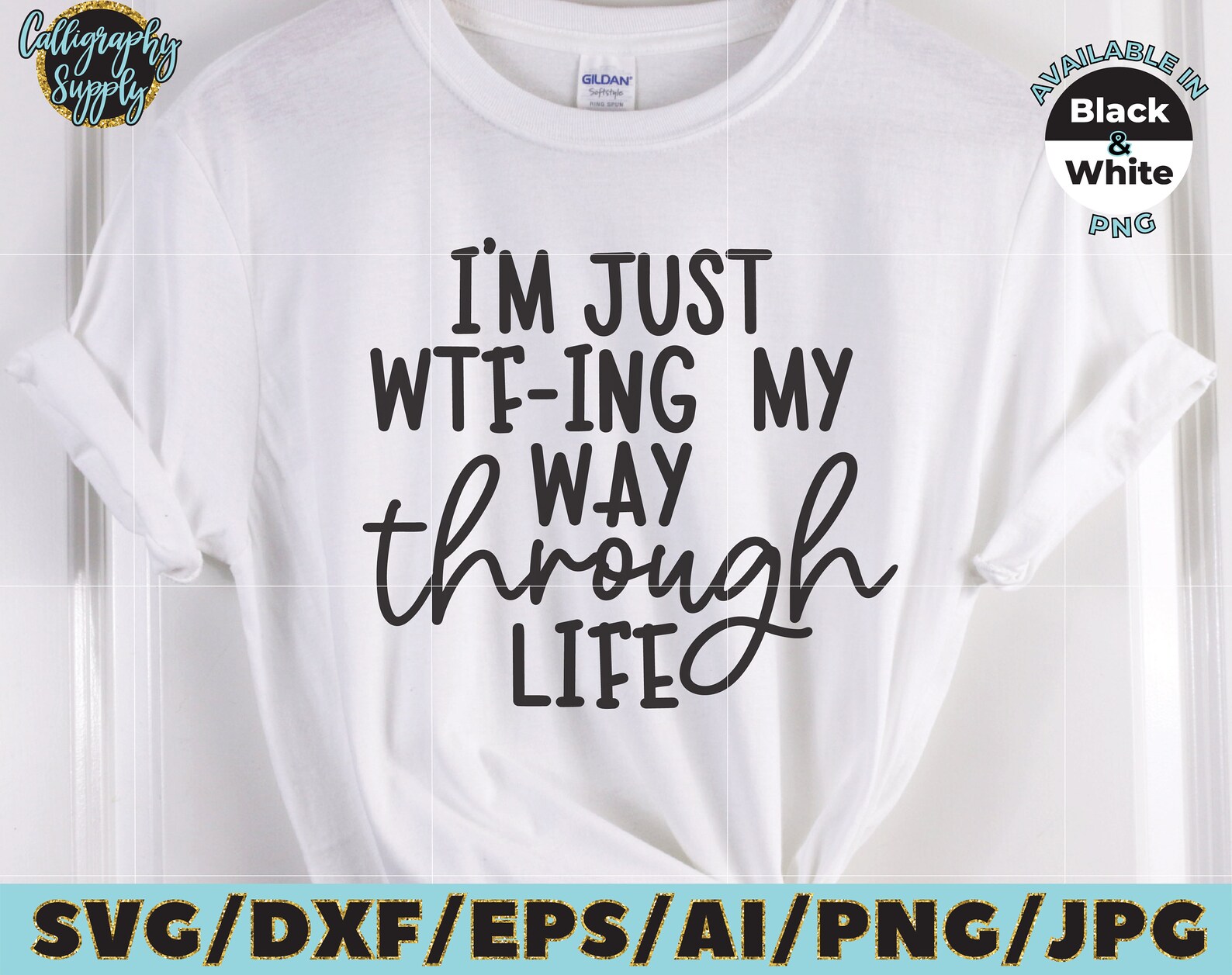 I'm Just Wtf-ing My Way Through Life SVG Cut File Vinyl Decal for ...