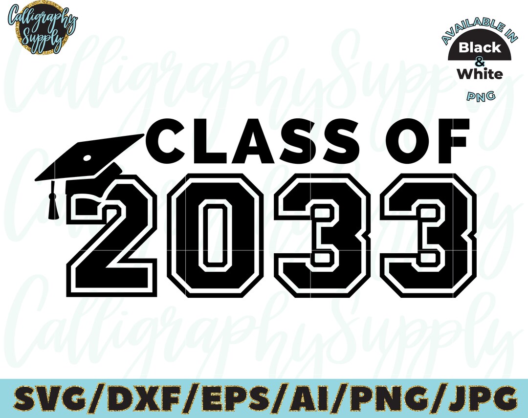 Class of 2033 SVG Future Graduates SVG Cut File Vinyl Decal File for ...
