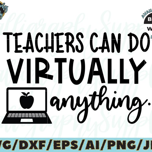 Teachers Can Virtually Do Anything SVG Cut File Vinyl Decal - Etsy