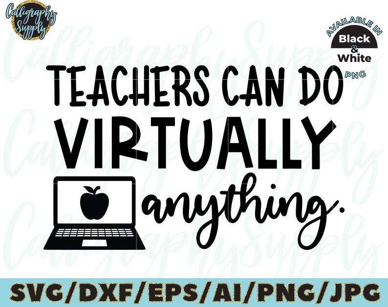 Teachers Can Virtually Do Anything SVG Cut File Vinyl Decal for ...