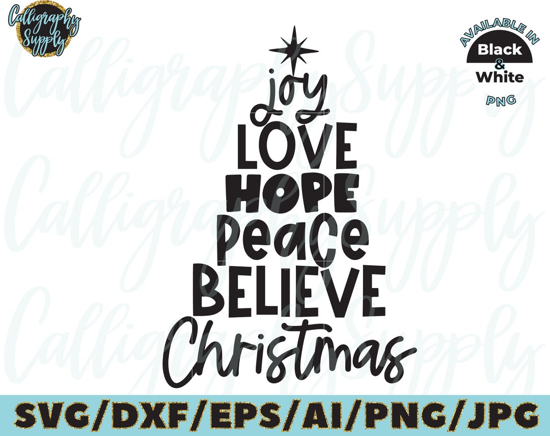 Joy Love Hope Peace Believe Christmas Tree SVG Cut File Vinyl Decal ...