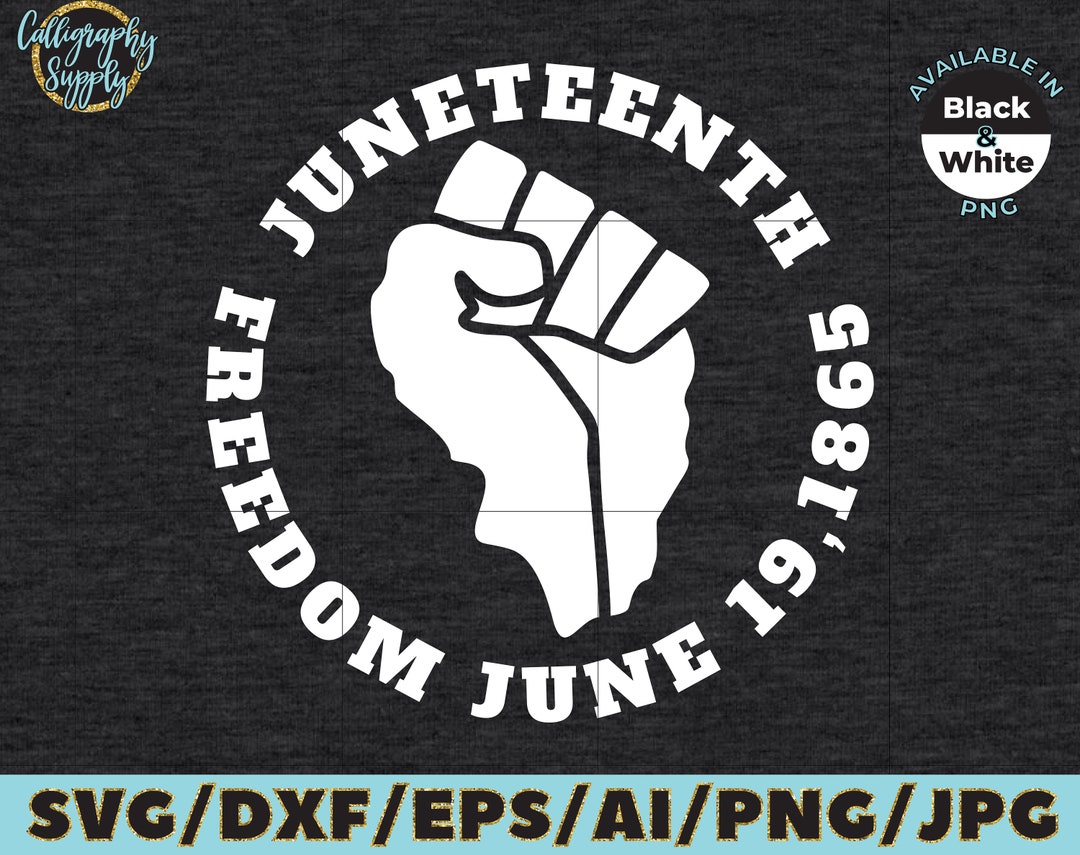 Juneteenth SVG Freedom Day SVG 1865 SVG Cut File Vinyl Decal File for ...
