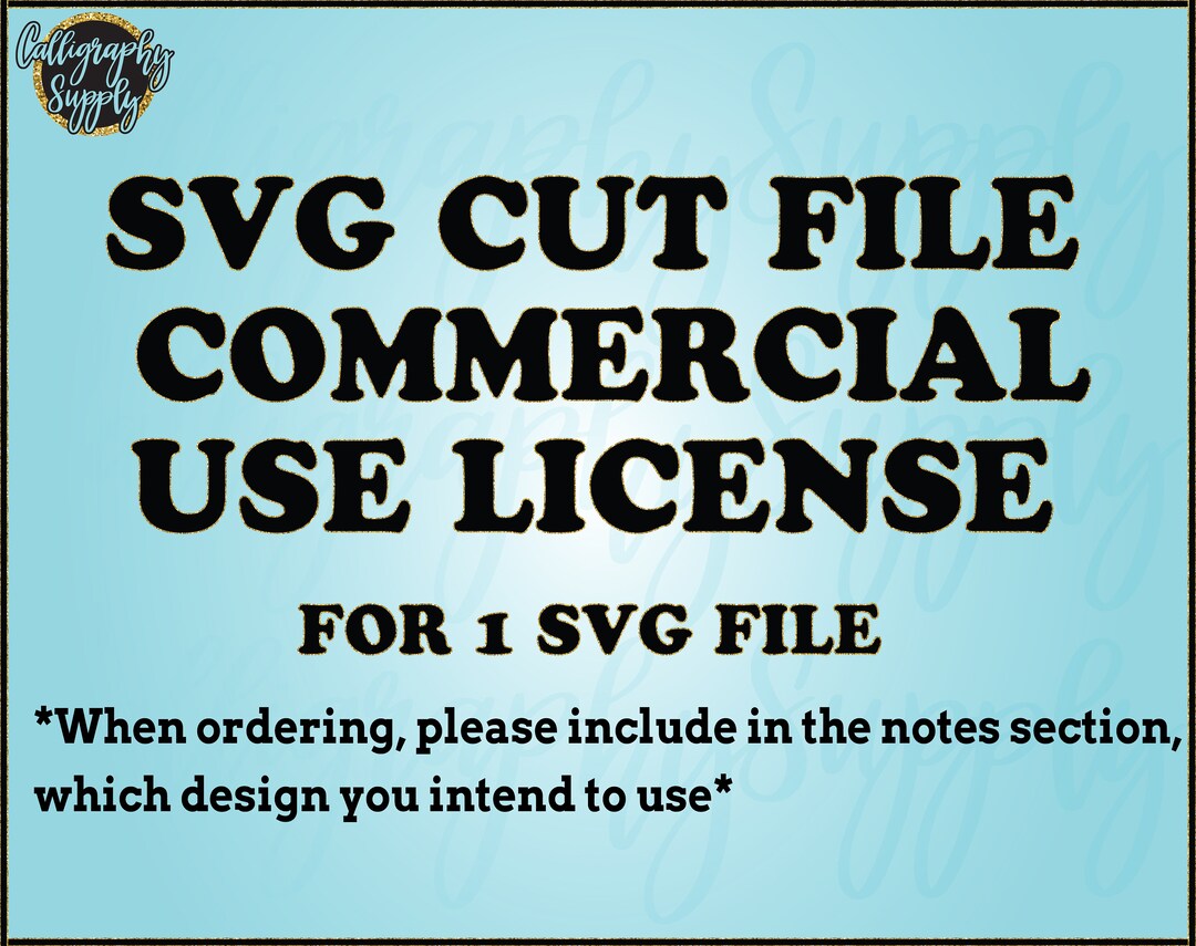 SVG Cut File Commercial License | Unlimited Use of Product to Sell per ...