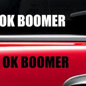 OK BOOMER Funny Vinyl Window Decal Sticker Yeti MacBook FREE Shipping ...