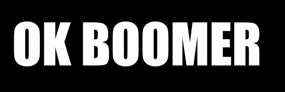 OK BOOMER Funny Vinyl Window Decal Sticker Yeti Macbook FREE | Etsy