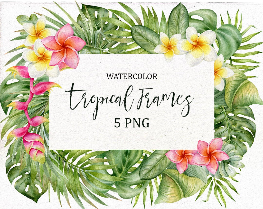 Watercolor Tropical Clip Art, Floral Frame Clipart, Tropical Foliage ...