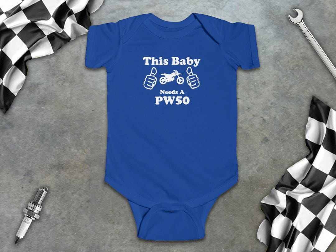 Motocross Baby Clothes - This Baby Needs a PW50 - Funny Dirtbike Infant ...