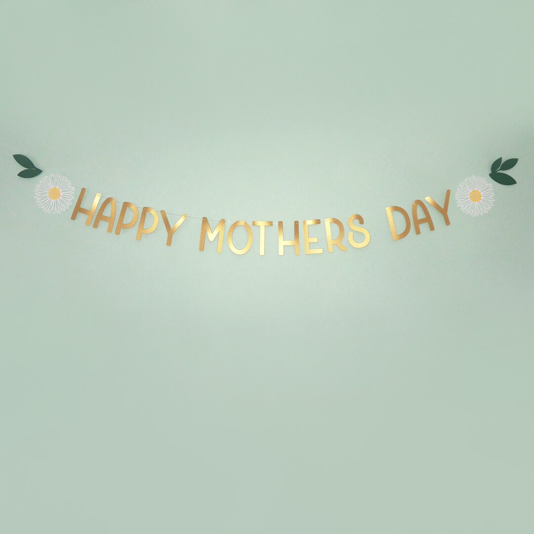 Happy Mothers Day Banner, Mothering Sunday Bunting, Daisy Garland for ...