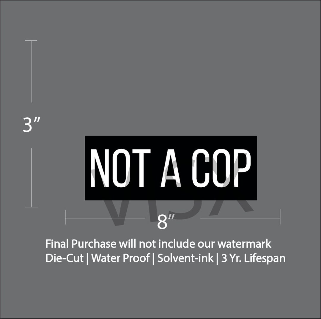 Not a Cop Bumper Sticker Interior or Exterior JDM Prank Weatherproof ...