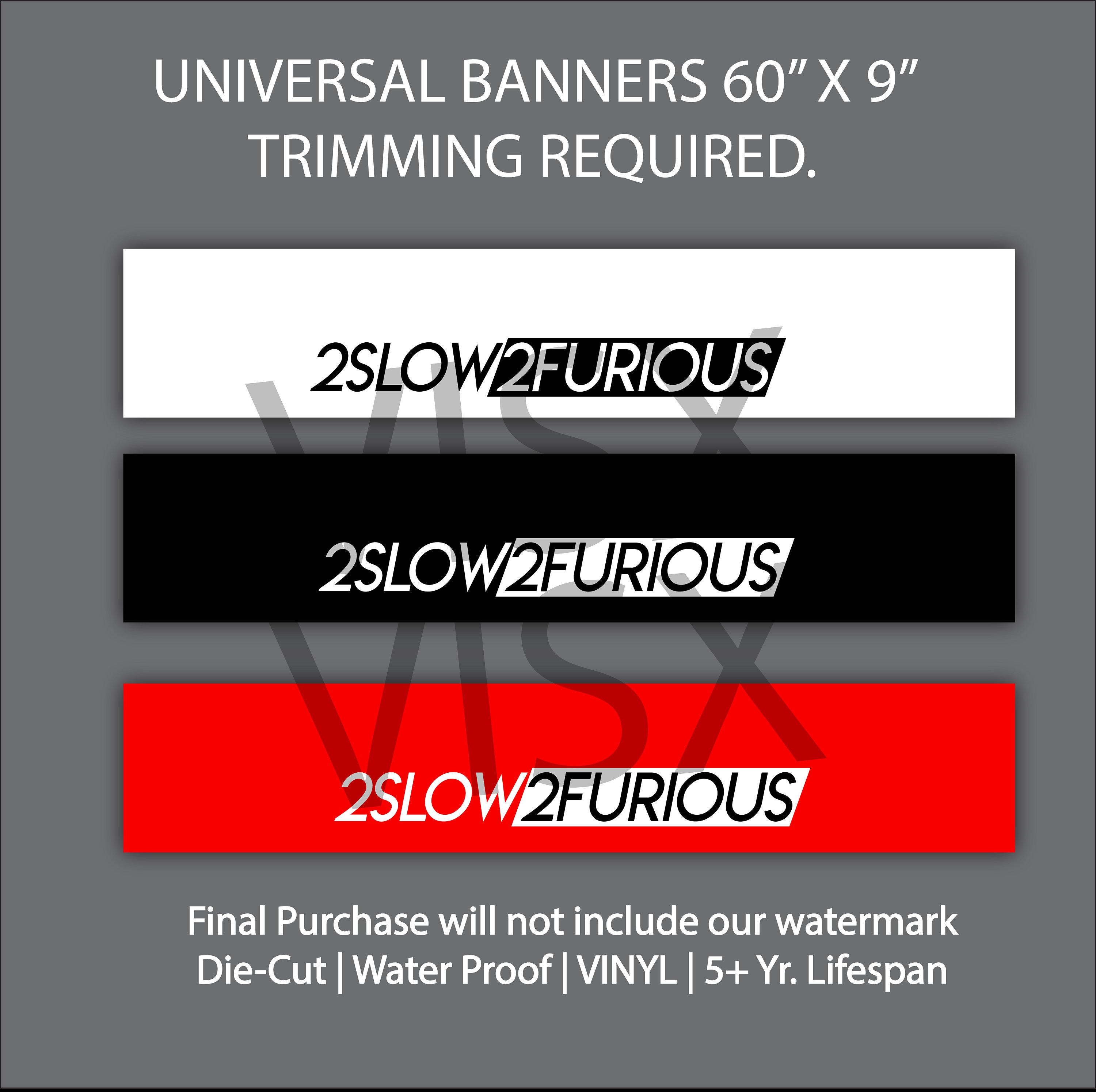 2 Slow 2 Furious Windshield Banner Sticker JDM Weatherproof Decal Heat ...