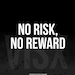 No Risk No Reward | Instant Digital Download | Print | Wallpaper ...