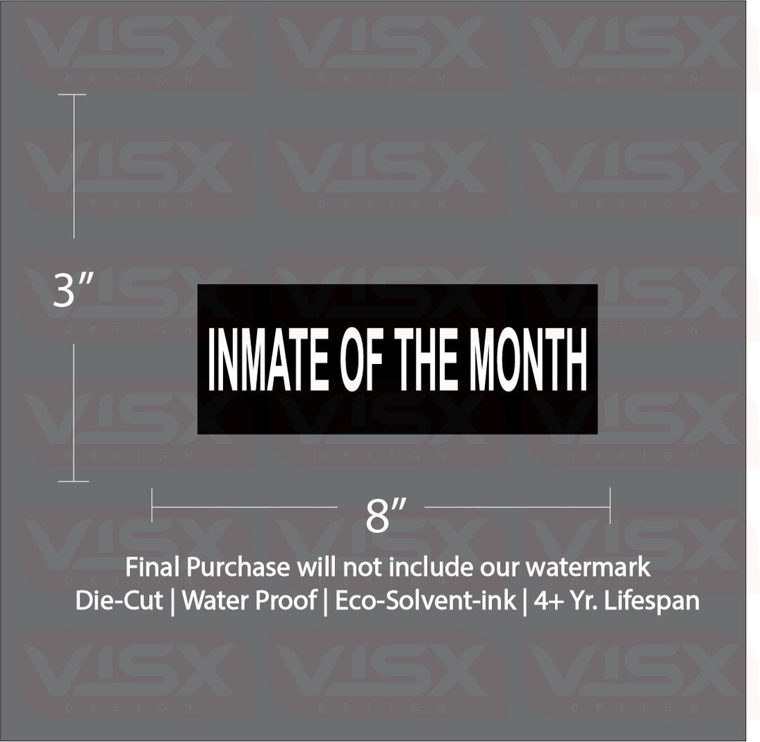 Inmate of the Month Prison Bumper Sticker Interior or Exterior JDM ...