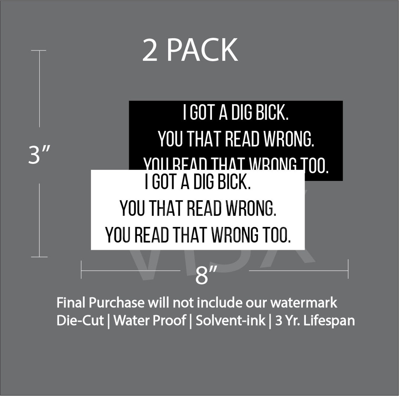 2 I Got A Dig Bick Big Dick Bumper Sticker Interior Exterior Etsy
