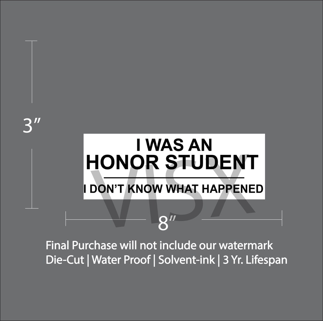 I Was an Honor Student Bumper Sticker Interior or Exterior JDM Prank ...
