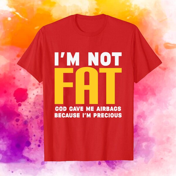 I'm Fat Because T Shirt - Etsy