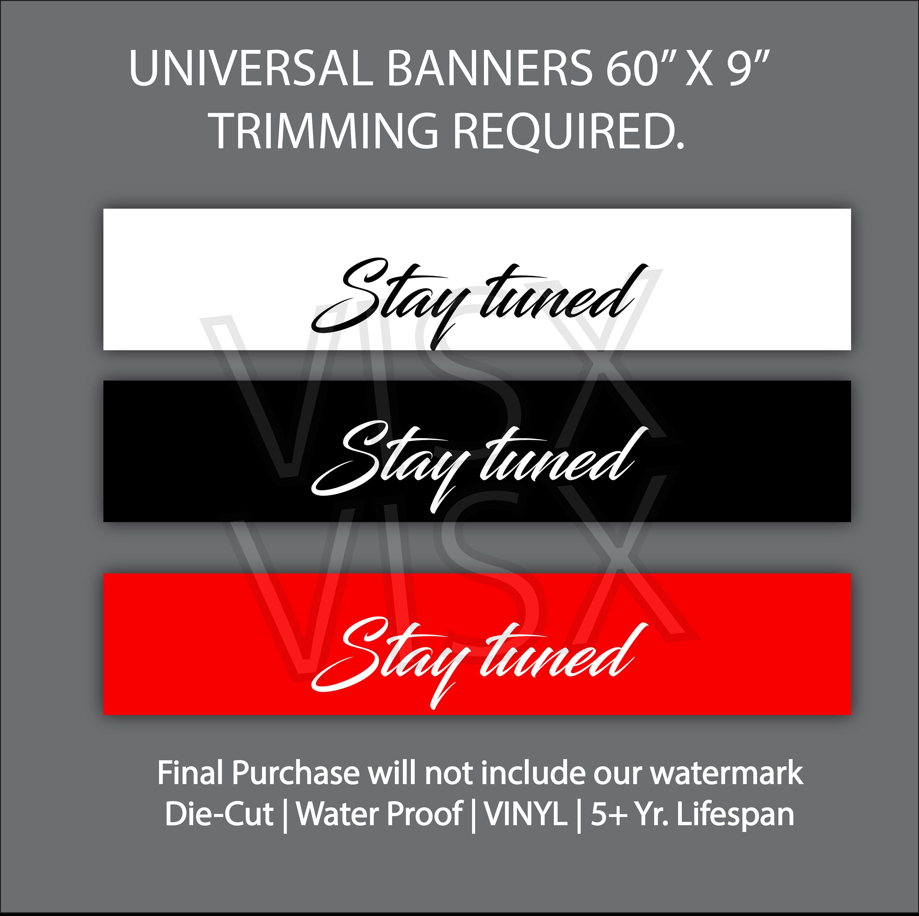 Stay Tuned windshield Banner Sticker JDM Weatherproof decal | Etsy