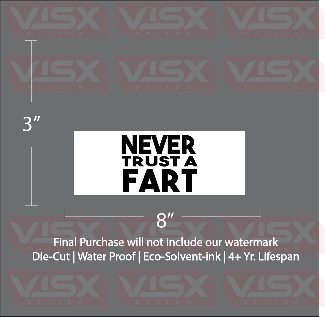 Never trust a fart Bumper Sticker Interior or Exterior JDM | Etsy