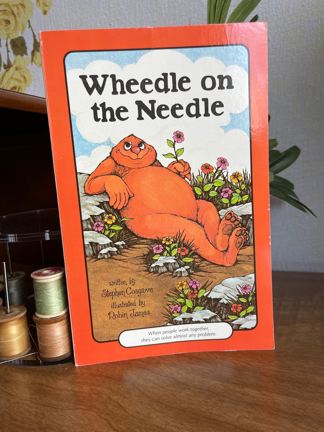 Wheedle on the Needle- A Serendipity Book by Stephen Cosgrove and Robin ...