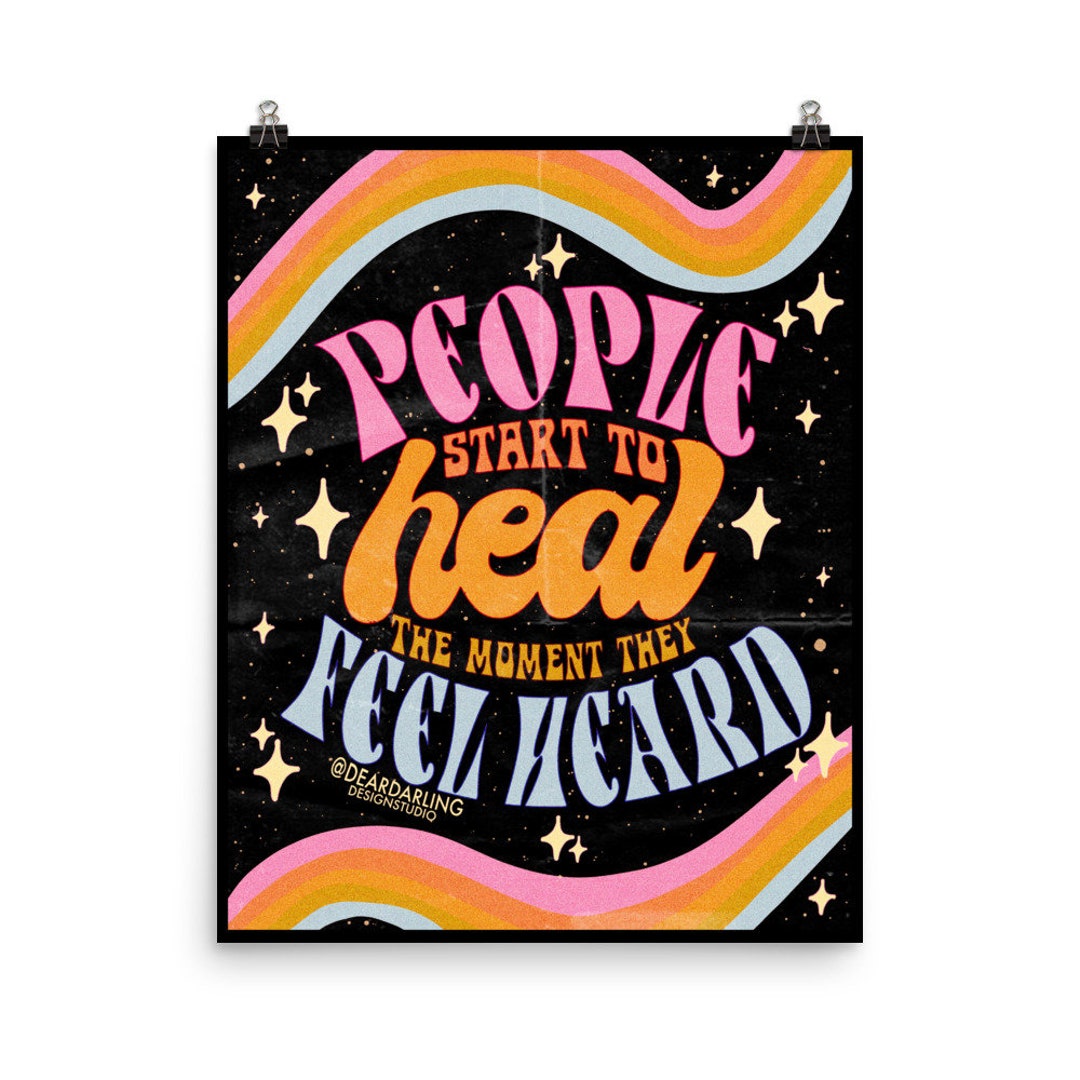 People Start to Heal the Moment They Feel Heard Poster | Healing Poster ...