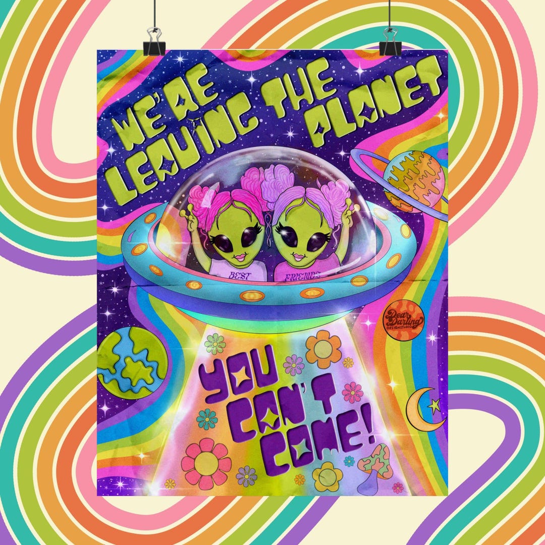 Were Leaving the Planet You Cant Come Poster - Alien Poster - Song ...