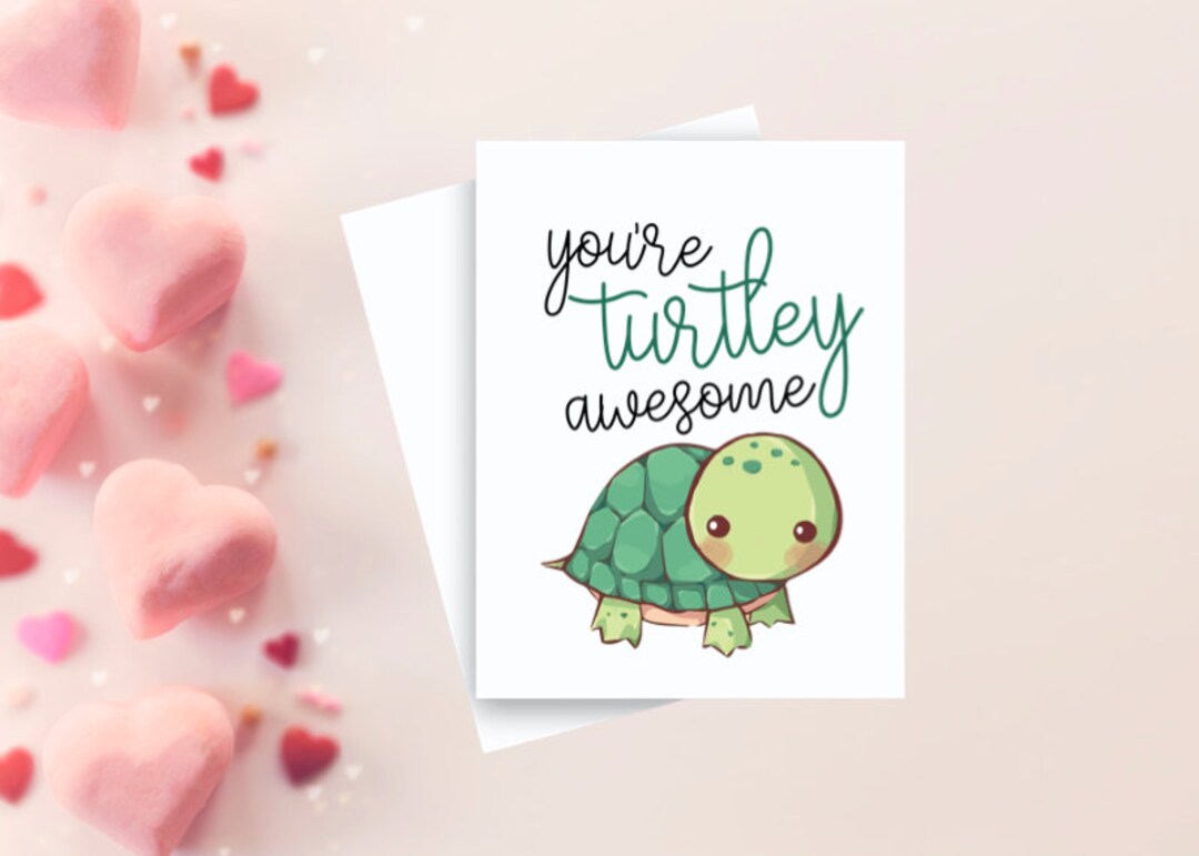 You're Turtley Awesome Turtle Romance Valentine's Card - Etsy