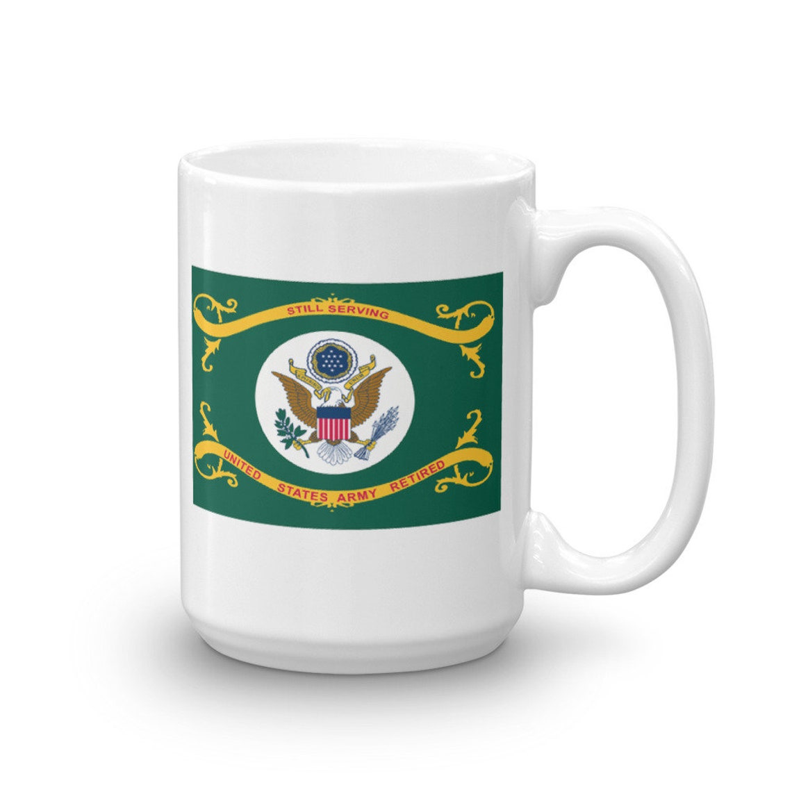 Army Mug Flag Retired Still Serving Mugs Unique Coffee Mug, Coffee Cup ...