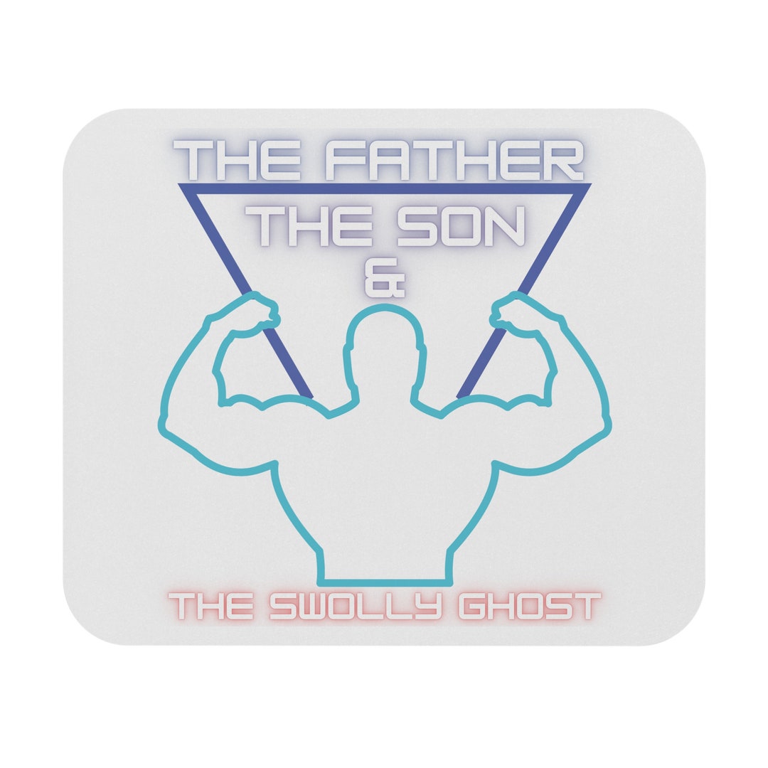 The Father, the Son & the Swolly Ghost Mouse Pad - Etsy
