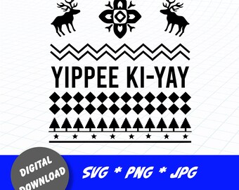 Yippee Ki Yay - Etsy