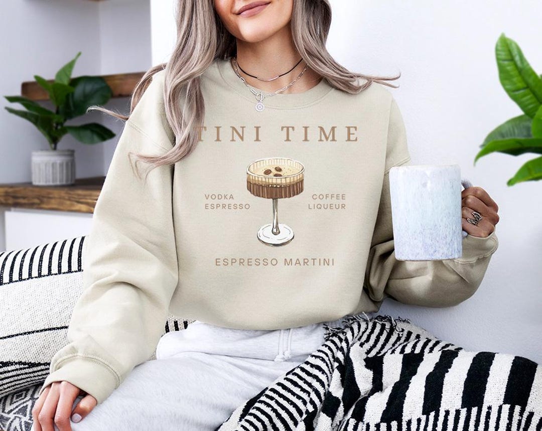 Tini Time - Sweatshirt GD, Espresso Martini Social Club Shirt, Cute ...