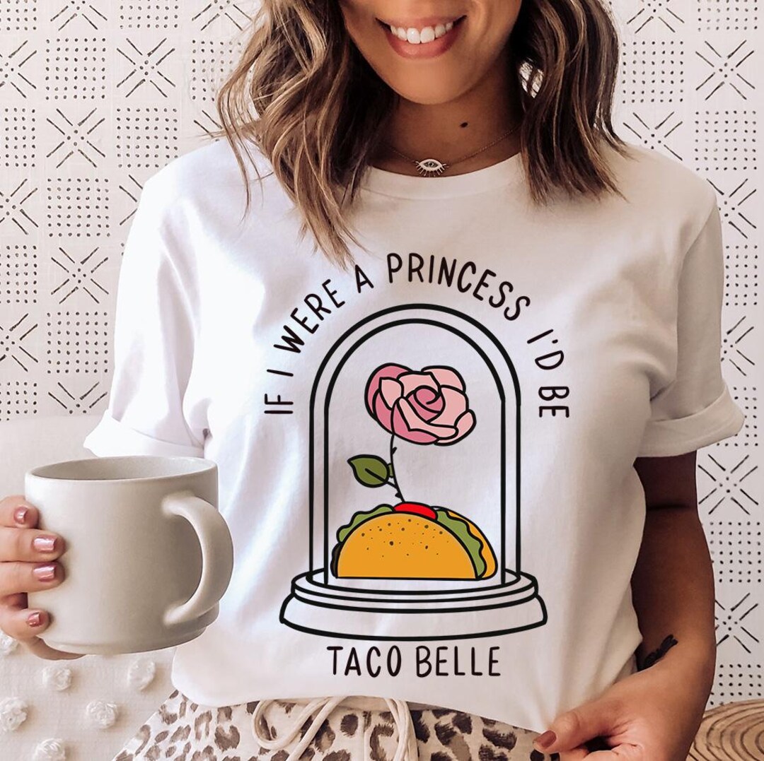 Taco Belle - Shirt, Disney Taco Queen Tee, Disney Mashup Tee, Disney ...