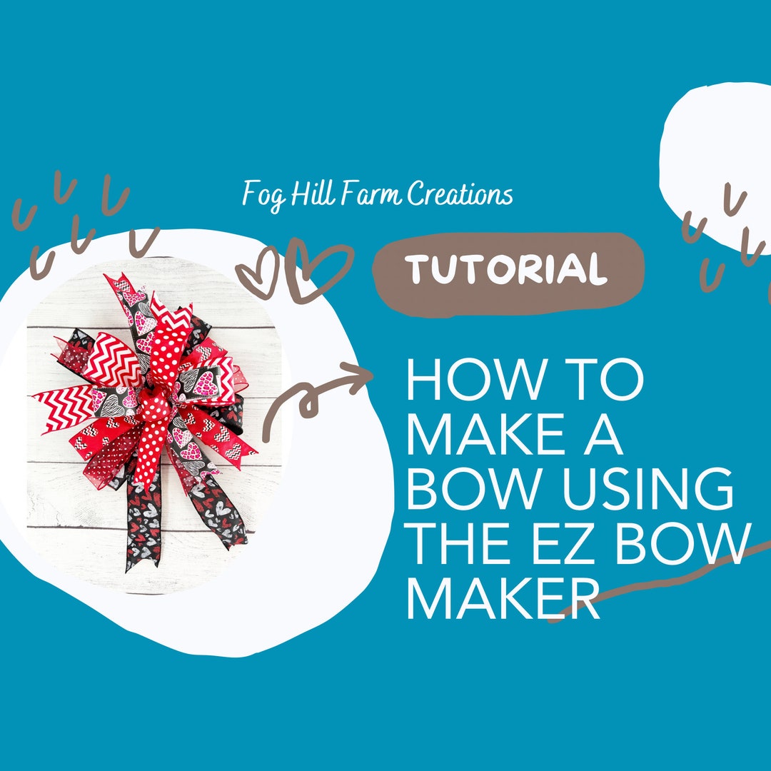 Hand Bow Tutorial, How to Make a Bow With the EZ Bow Maker, How to Make ...