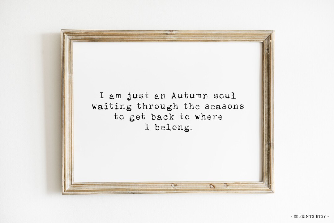 Autumn Quote Print Autumn Print Autumn Art Fall Wall Art - Etsy