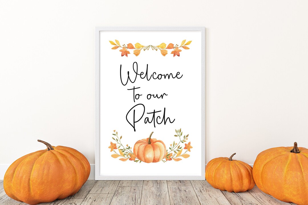 Welcome to Our Patch Autumn Pumpkin Print, Autumn Home Decor ...