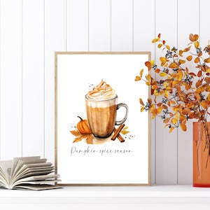Pumpkin Spice Season Print. Autumn Kitchen Decor. Pumpkin Coffee Latte ...
