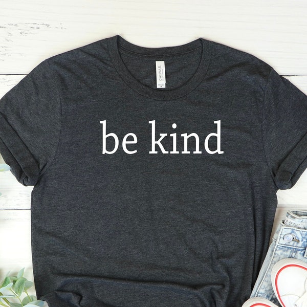 Be Kind Tshirt - Etsy