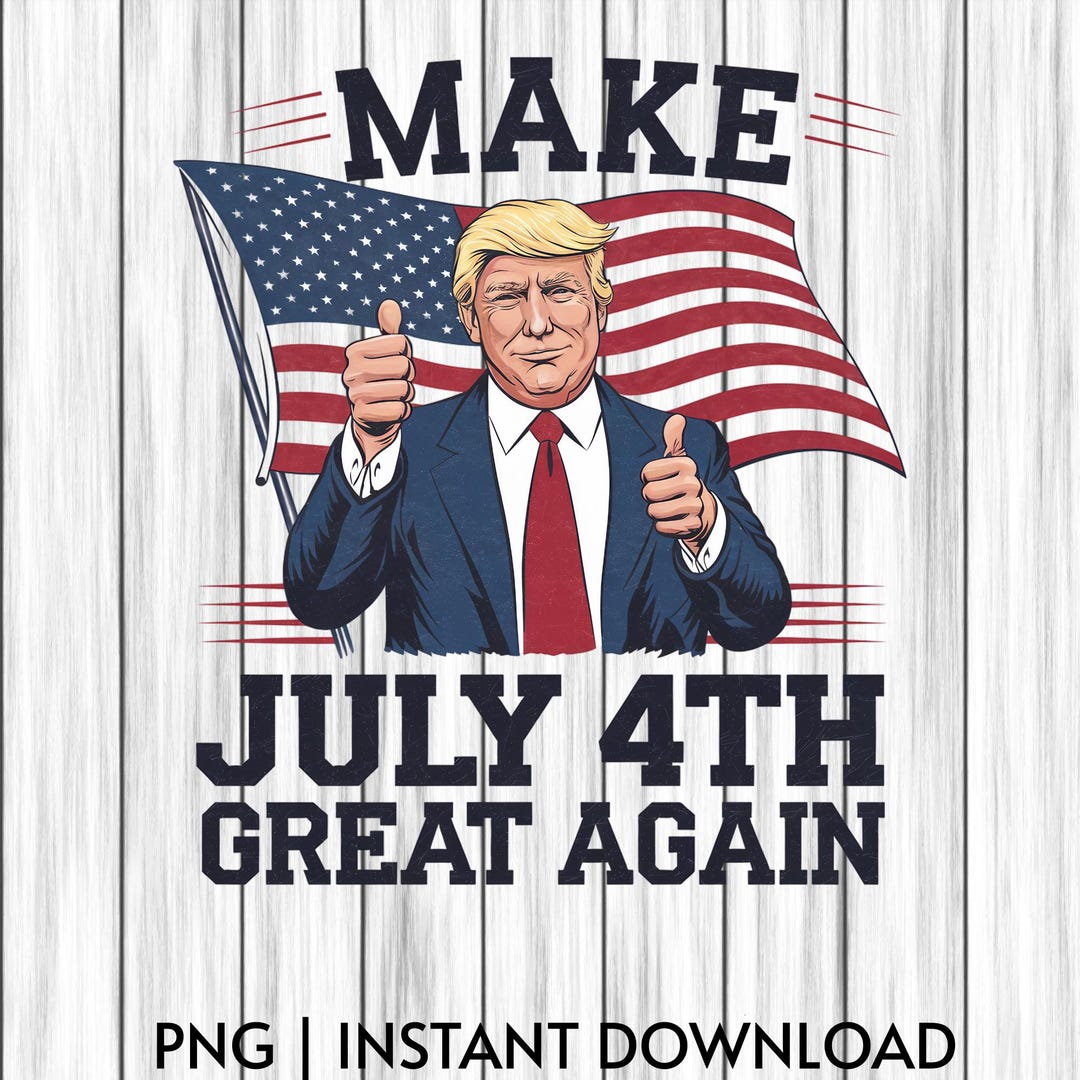 Make July 4th Great Again PNG Clipart, USA Flag Clipart Digital File ...