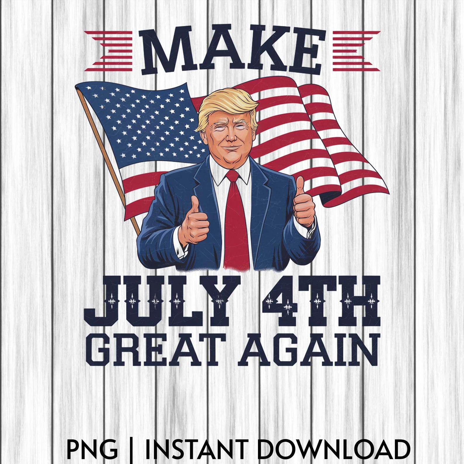 Make July 4th Great Again Clipart PNG Digital Download American Flag ...