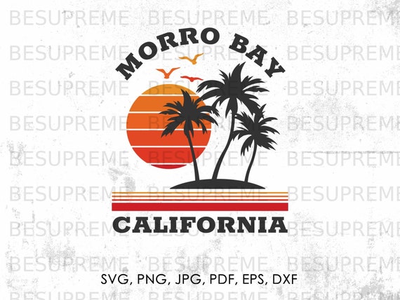 Morro Bay California Svg Png Jpg Pdf Eps Dxf Beach Svg | Etsy
