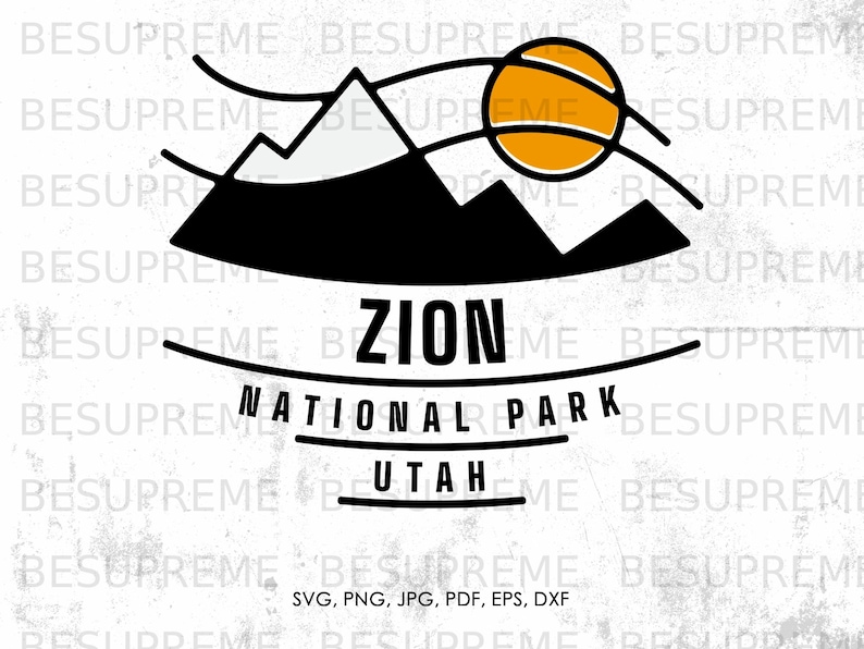 Zion National Park Svg, Zion Utah Svg, Png, Jpg, Pdf, Eps, Dxf | Gift ...