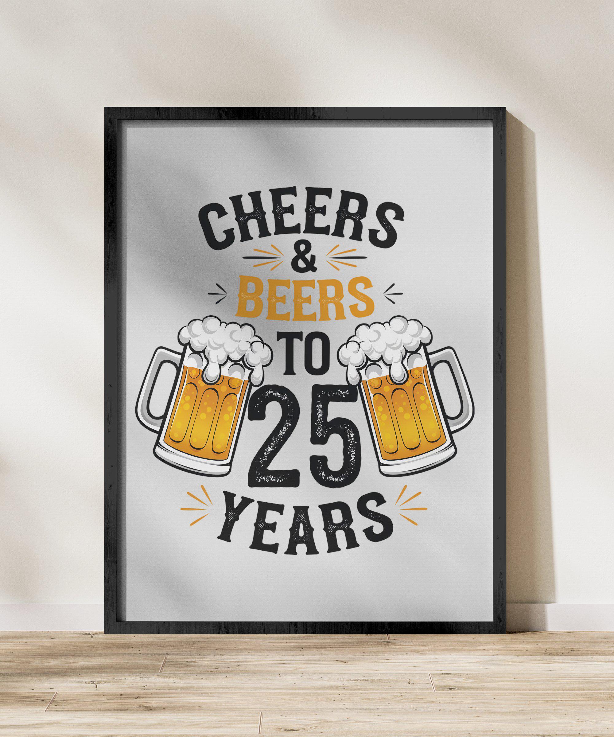 Cheers Beers to 25 Years PNG Clipart, 25th Anniversary Digital Download ...